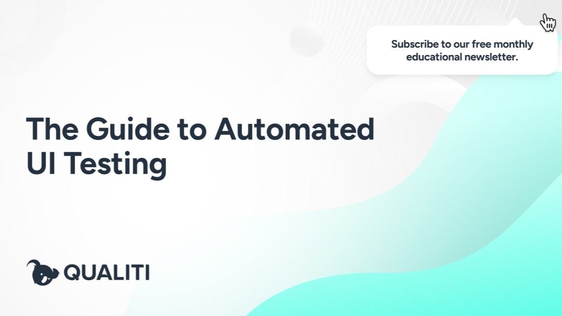 The Guide to Automated UI Testing The Guide to Automated UI Testing