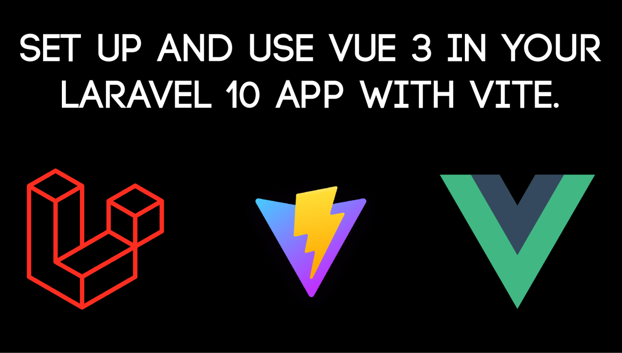 How to Set Up and Use Vue 3 in Your Laravel 10 App with Vite. | Mohamed ... How to Set Up and Use Vue 3 in Your Laravel 10 App with Vite. | Mohamed ...