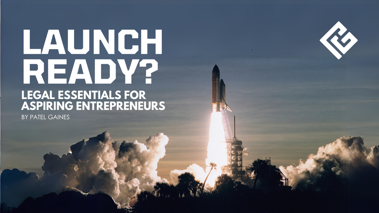 Launch Ready: Legal Essentials for Aspiring Entrepreneurs Launch Ready: Legal Essentials for Aspiring Entrepreneurs