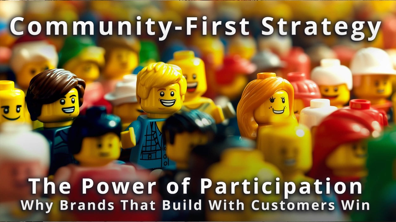The Power of Participation: Why Brands That Build With Customers Win The Power of Participation: Why Brands That Build With Customers Win