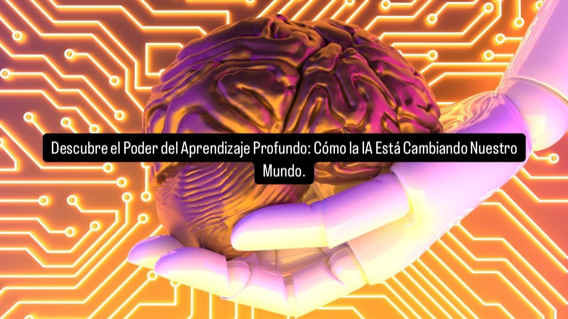 Aprendizaje Profundo: Nueva Frontera de la IA Aprendizaje Profundo: Nueva Frontera de la IA