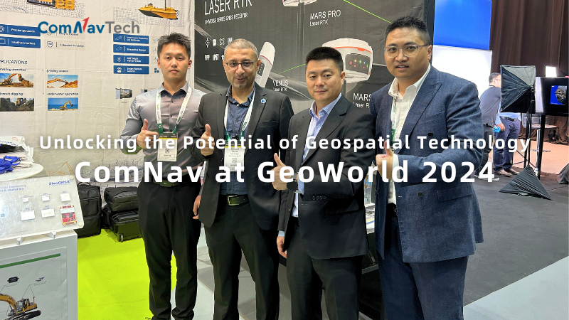 Unlocking the Potential of Geospatial Technology: ComNav at GeoWorld 2024 Unlocking the Potential of Geospatial Technology: ComNav at GeoWorld 2024