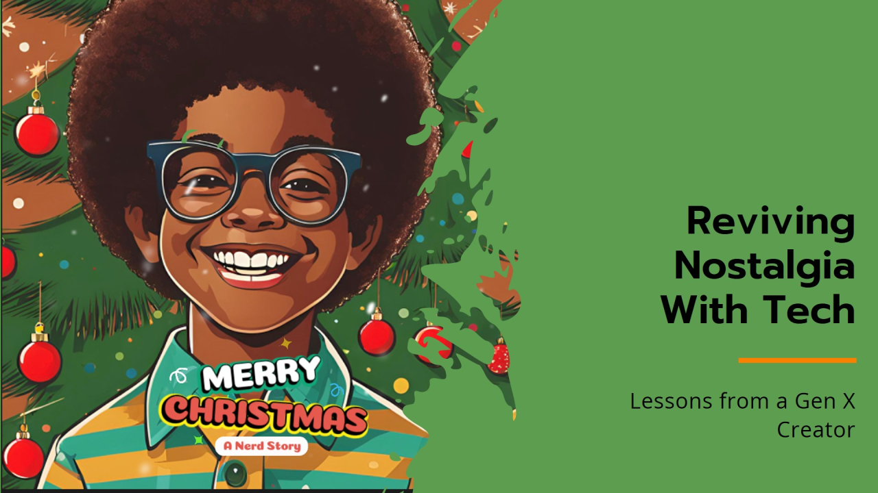 Using Tech Tools to Bring Nostalgic Stories to Life: Lessons from a Gen ... Using Tech Tools to Bring Nostalgic Stories to Life: Lessons from a Gen ...