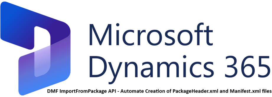 DMF ImportFromPackage API - Automate Package Creation DMF ImportFromPackage API - Automate Package Creation