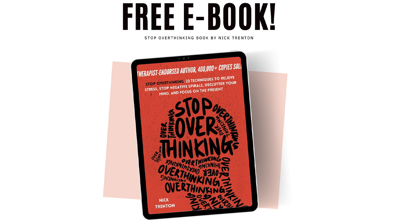 Summary of Stop Overthinking Book by Nick Trenton Summary of Stop Overthinking Book by Nick Trenton
