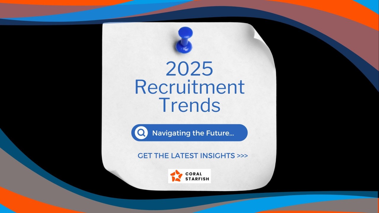 Navigating the Future: Emerging Recruitment Trends Shaping 2025 Navigating the Future: Emerging Recruitment Trends Shaping 2025