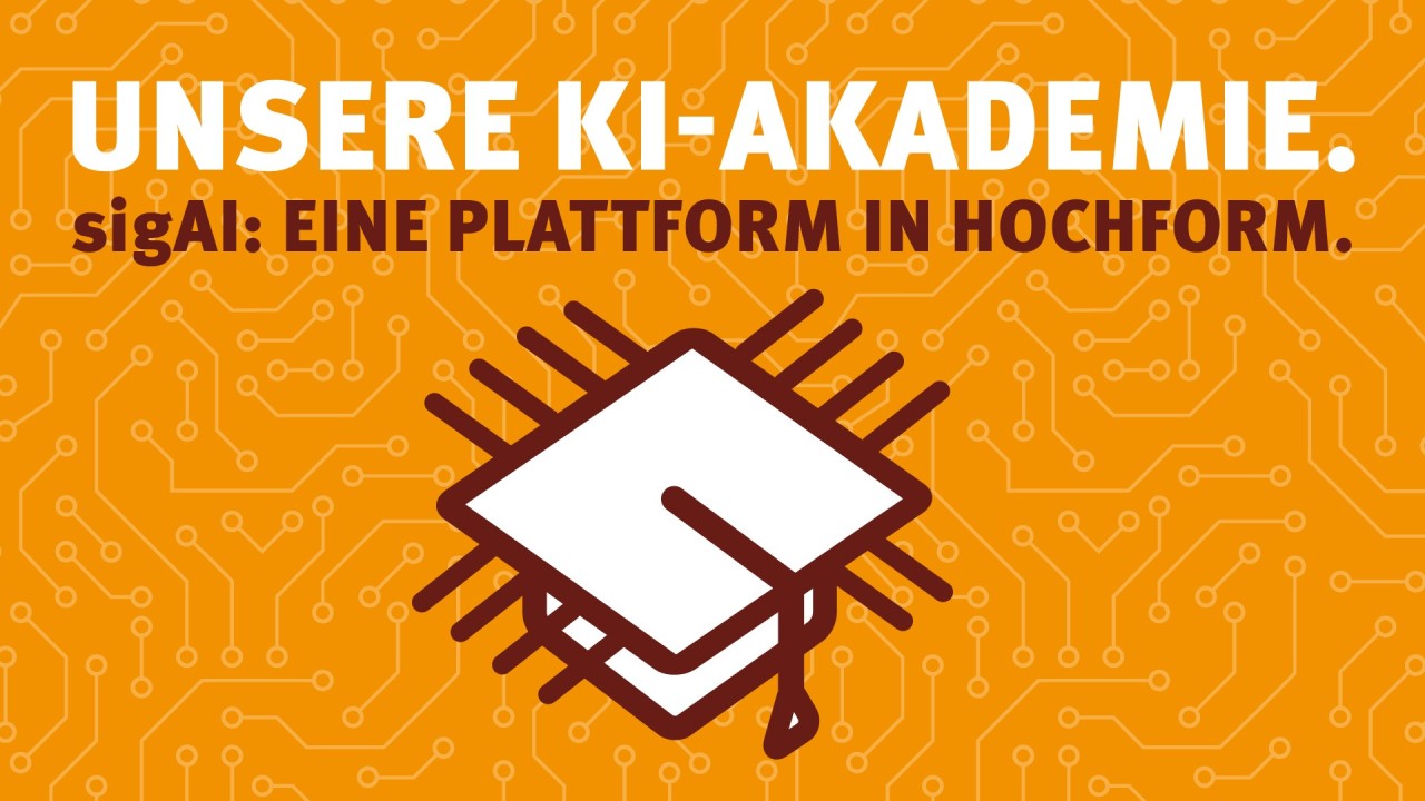 sigAI: Eine Plattform für neue KI-Impulse sigAI: Eine Plattform für neue KI-Impulse