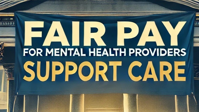 The Mental Health Pay Crisis: Why Clinicians Deserve Fair Reimbursement The Mental Health Pay Crisis: Why Clinicians Deserve Fair Reimbursement