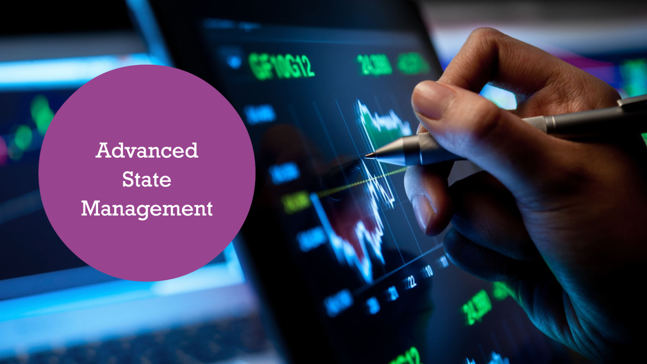 Advanced State Management in Flutter Advanced State Management in Flutter