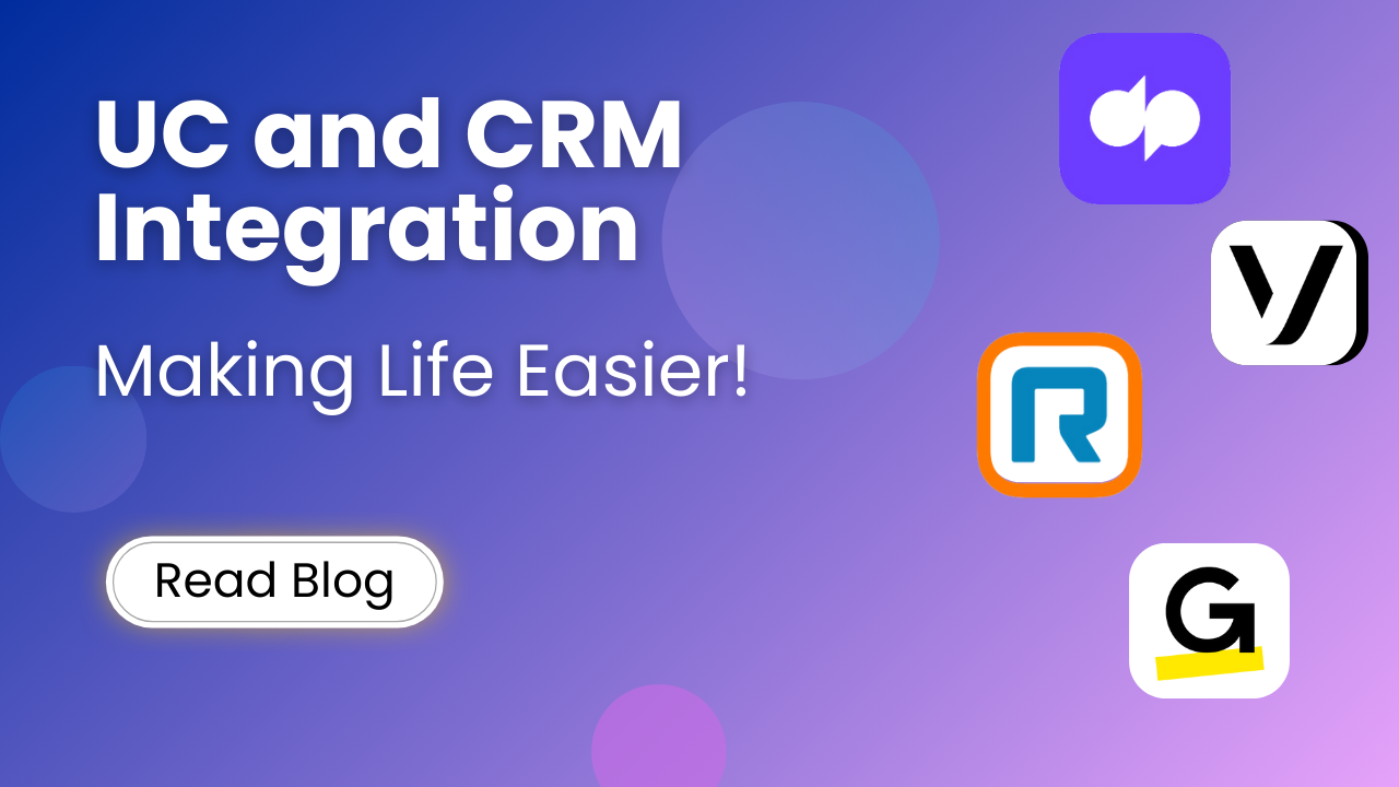 UC and CRM Integration UC and CRM Integration