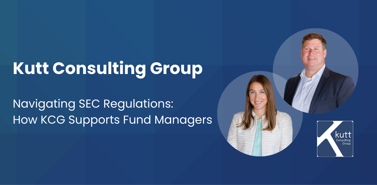 Navigating SEC Regulations: How KCG Supports Fund Managers Navigating SEC Regulations: How KCG Supports Fund Managers