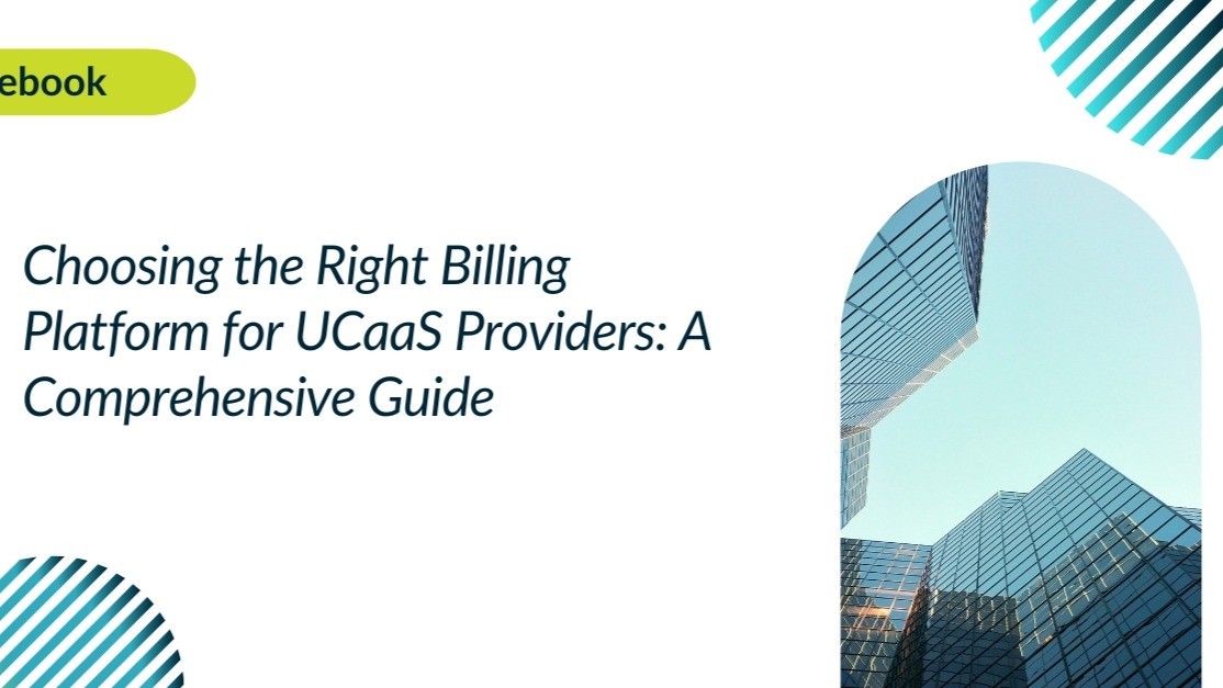 Choosing the Right Billing Platform for UCaaS Providers: A Strategic ... Choosing the Right Billing Platform for UCaaS Providers: A Strategic ...