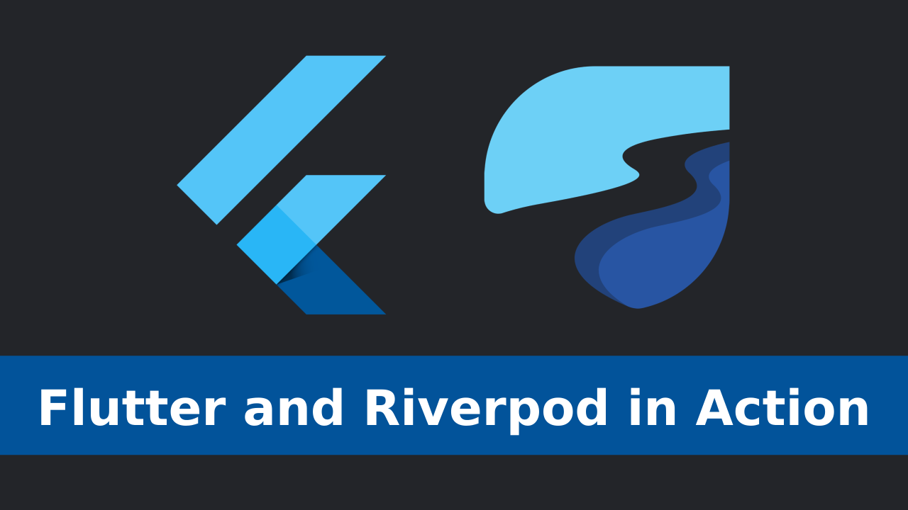 Effortless App Development: Flutter and Riverpod in Action Effortless App Development: Flutter and Riverpod in Action