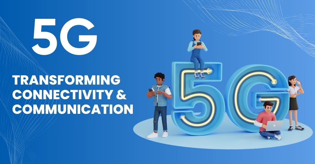 The Dawn of 5G : Transforming Connectivity & Communication | Gaganpreet ... The Dawn of 5G : Transforming Connectivity & Communication | Gaganpreet ...