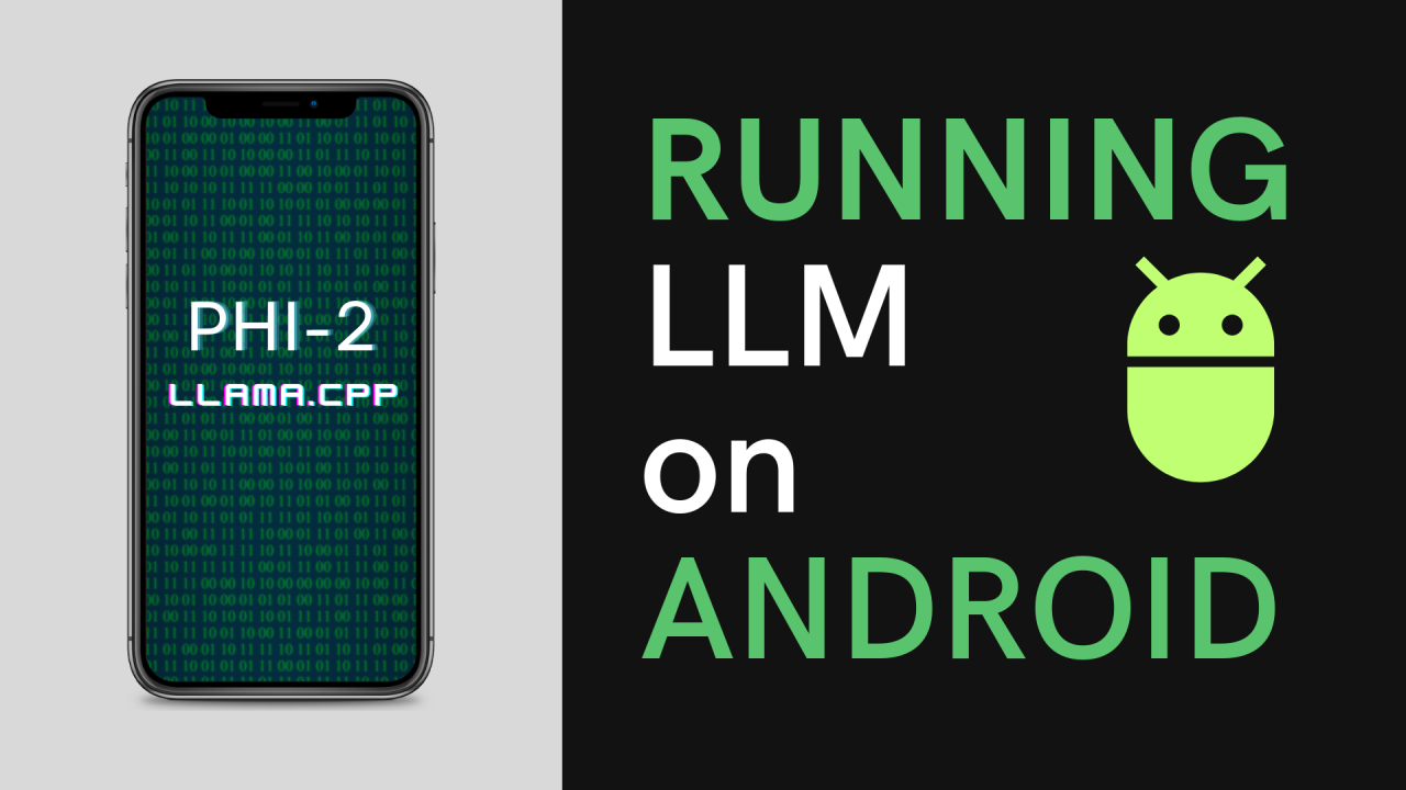 Running LLM on Android Running LLM on Android