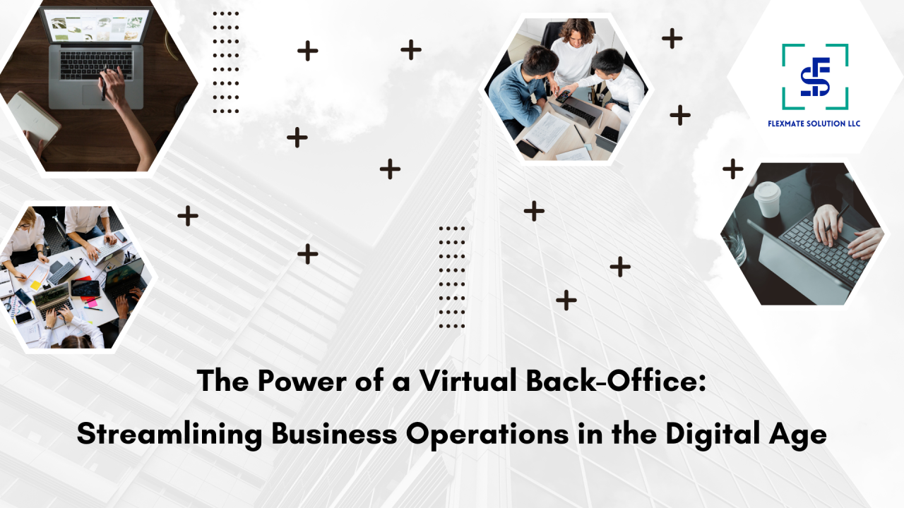 The Power of a Virtual Back-Office: Streamlining Business Operations in ... The Power of a Virtual Back-Office: Streamlining Business Operations in ...