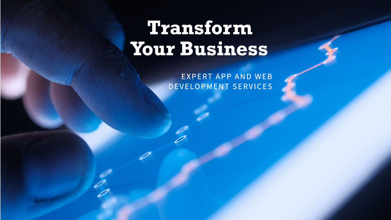 Transform Your Business with Expert App and Web Development Services Transform Your Business with Expert App and Web Development Services