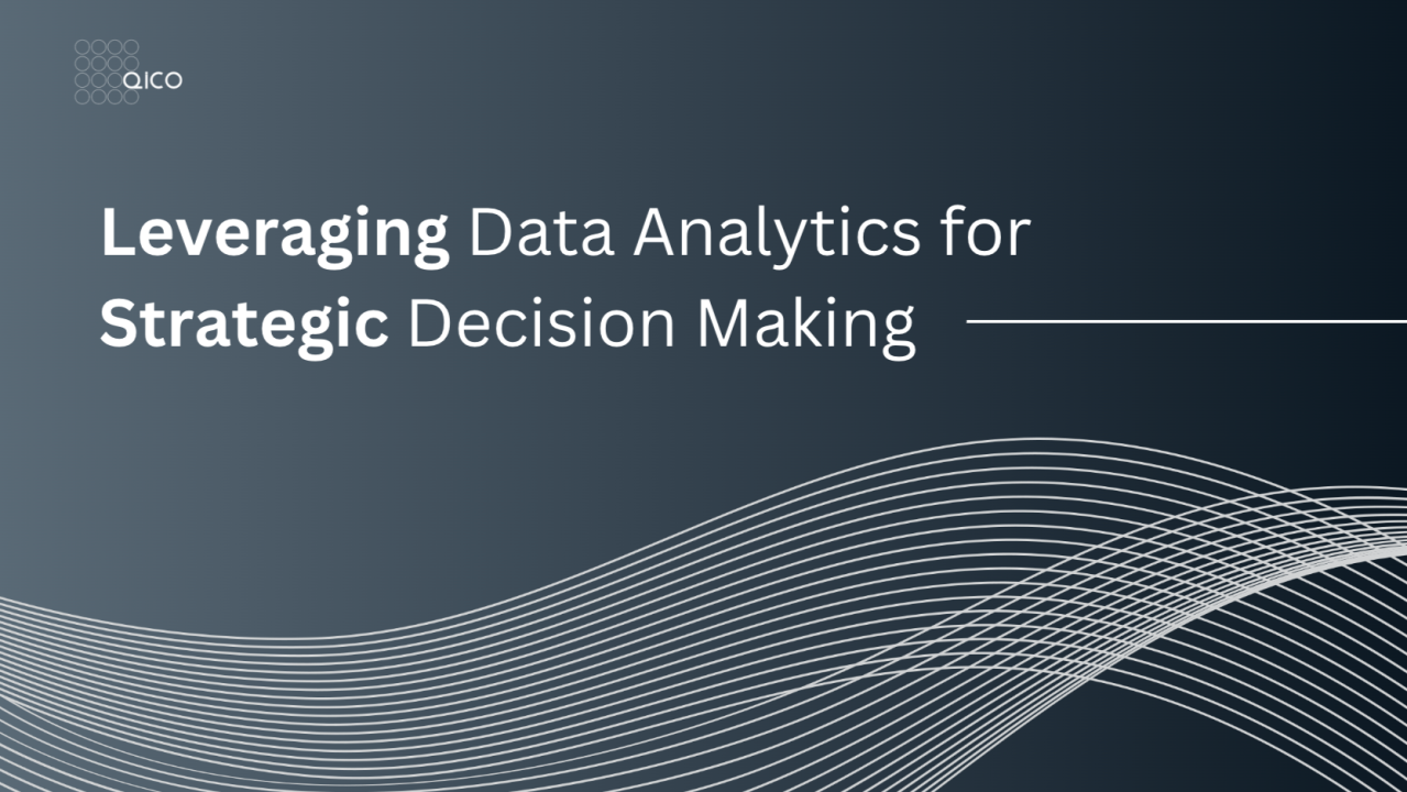 Leveraging Data Analytics for Strategic Decision Making Leveraging Data Analytics for Strategic Decision Making