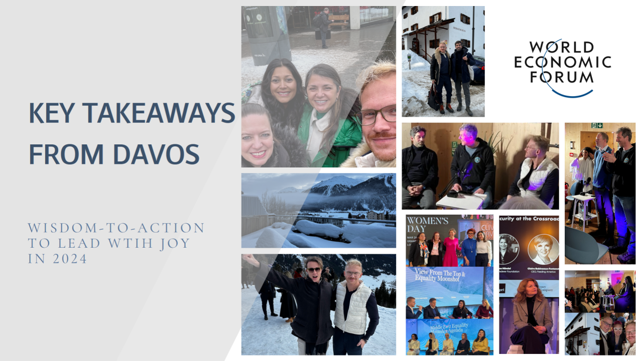 Insights & Inspirations: Key Takeaways from the WEF in Davos to Lead ... Insights & Inspirations: Key Takeaways from the WEF in Davos to Lead ...
