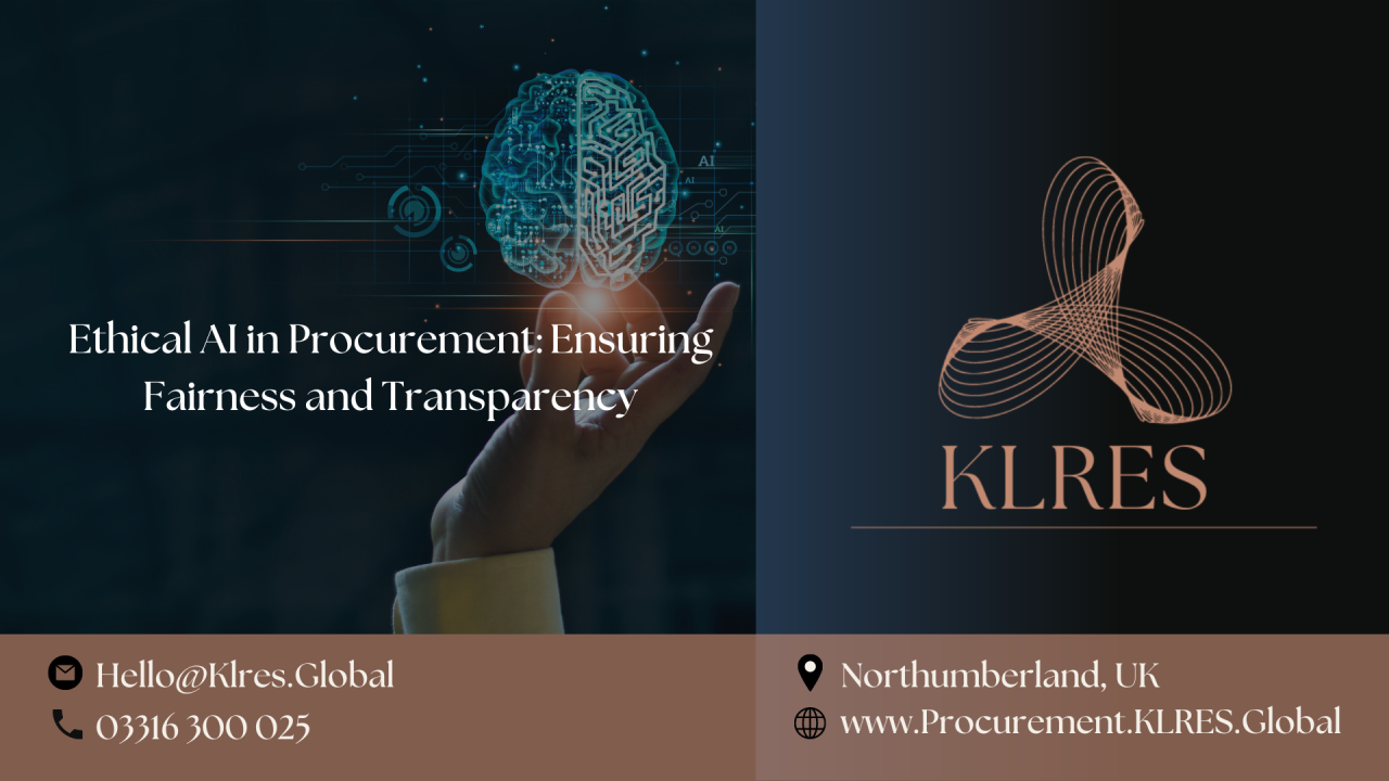 Ethical AI in Procurement: Ensuring Fairness and Transparency Ethical AI in Procurement: Ensuring Fairness and Transparency