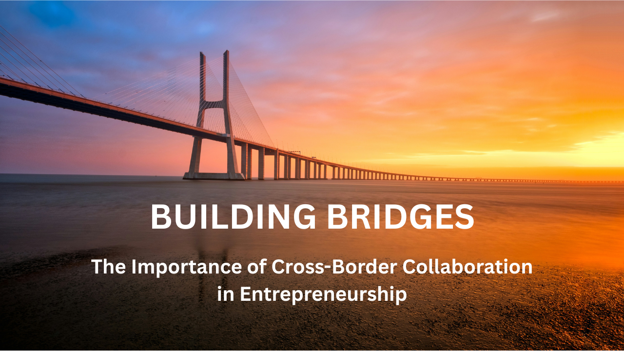 Building Bridges in Entrepreneurship Building Bridges in Entrepreneurship