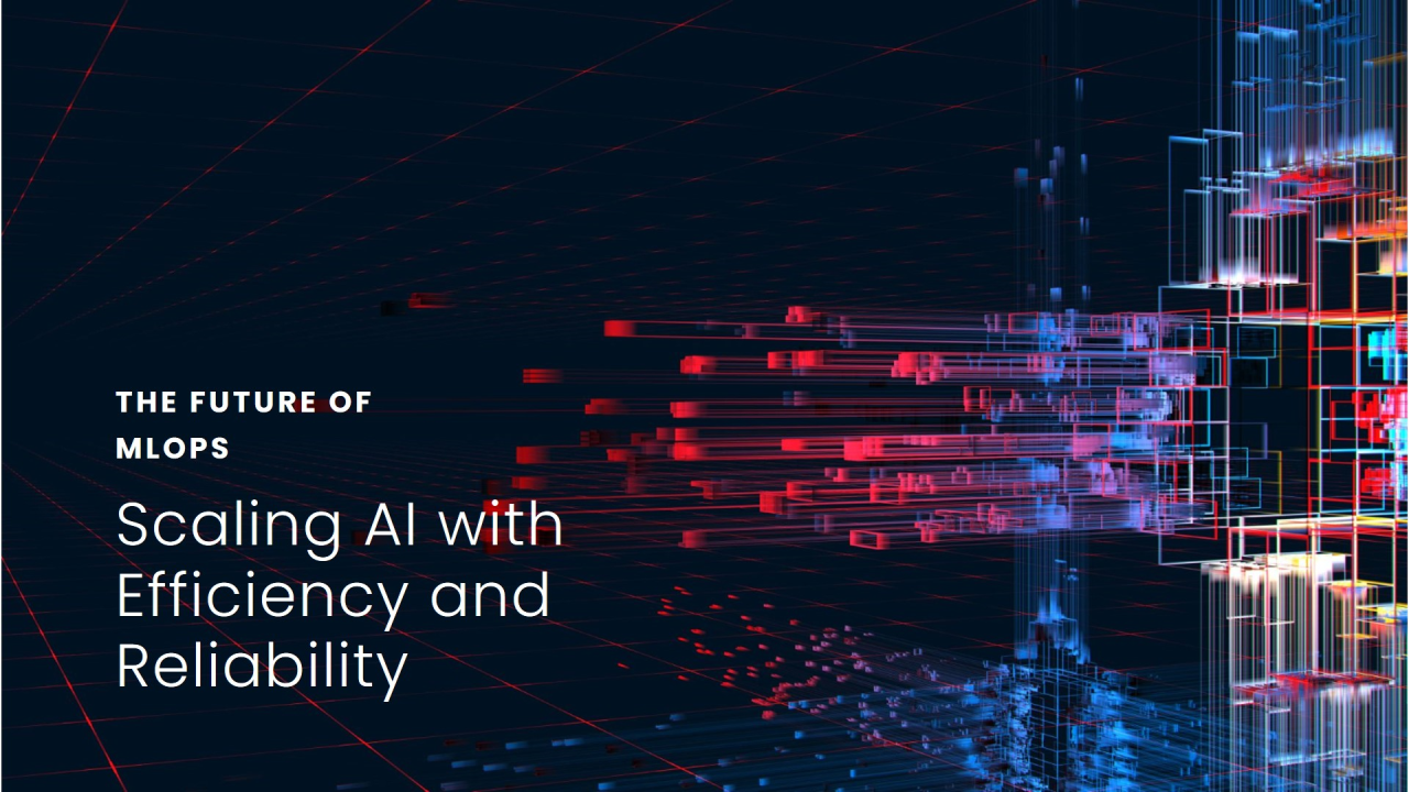 The Future of MLOps: Scaling AI with Efficiency and Reliability ... The Future of MLOps: Scaling AI with Efficiency and Reliability ...