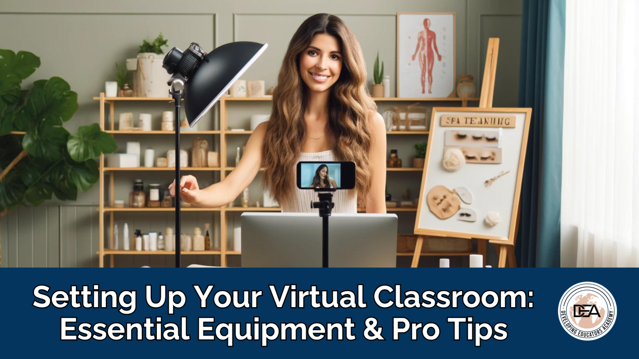 #51: Setting Up Your Virtual Classroom: Essential Equipment & Pro Tips #51: Setting Up Your Virtual Classroom: Essential Equipment & Pro Tips