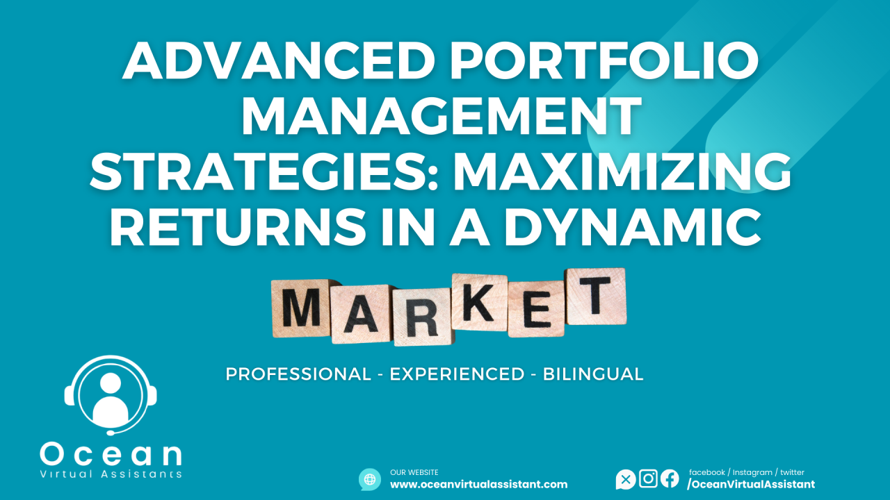 Advanced Portfolio Management Strategies: Maximizing Returns in a ... Advanced Portfolio Management Strategies: Maximizing Returns in a ...