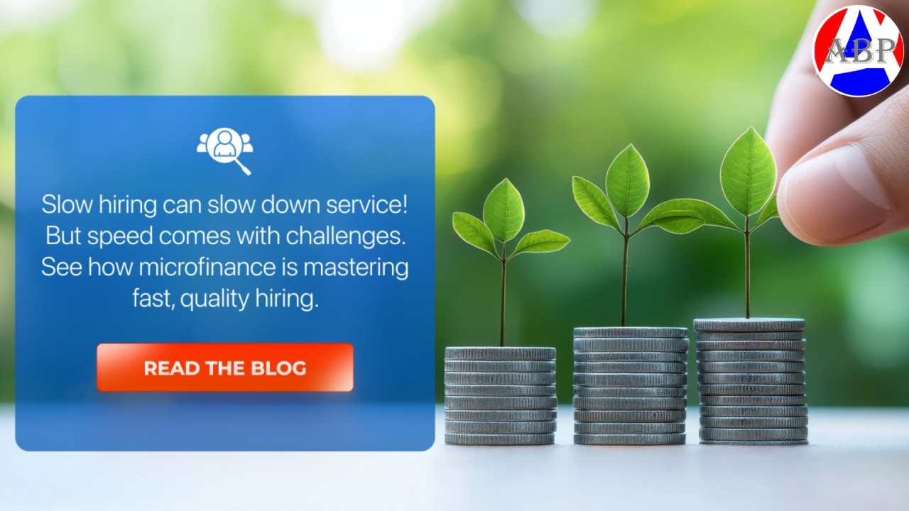 Balancing Speed and Quality in Microfinance Hiring Balancing Speed and Quality in Microfinance Hiring