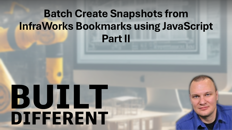 InfraWorks and JavaScript - Part II | Matt Wunch InfraWorks and JavaScript - Part II | Matt Wunch