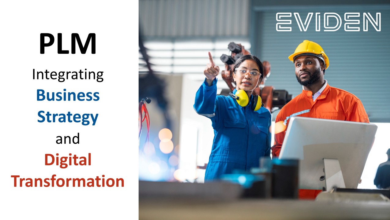PLM – Integrating Business Strategy and Digital Transformation PLM – Integrating Business Strategy and Digital Transformation