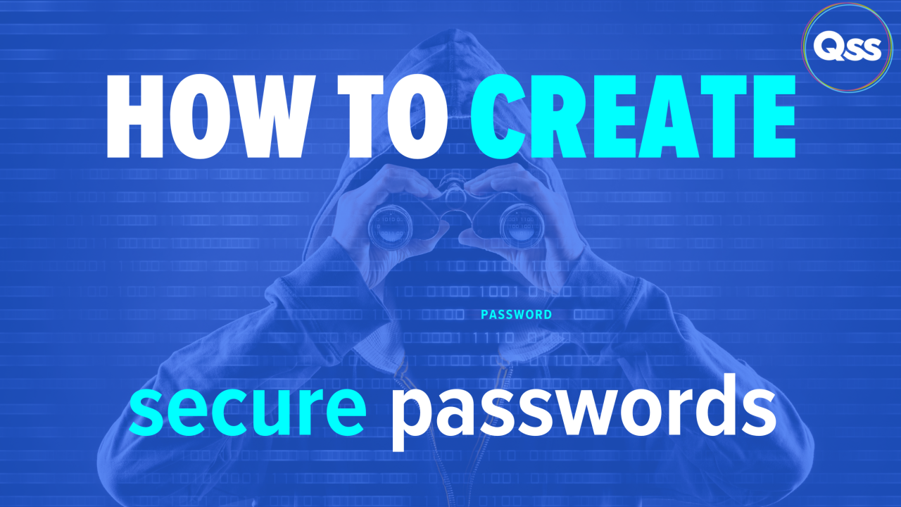 How to create secure passwords How to create secure passwords