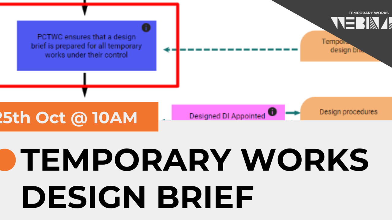 Temporary Works Design Brief Webinar Temporary Works Design Brief Webinar