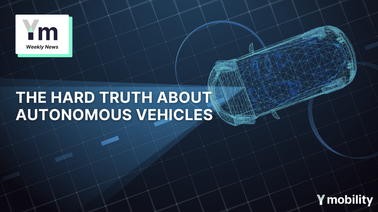 The Hard Truth About Autonomous Vehicles The Hard Truth About Autonomous Vehicles