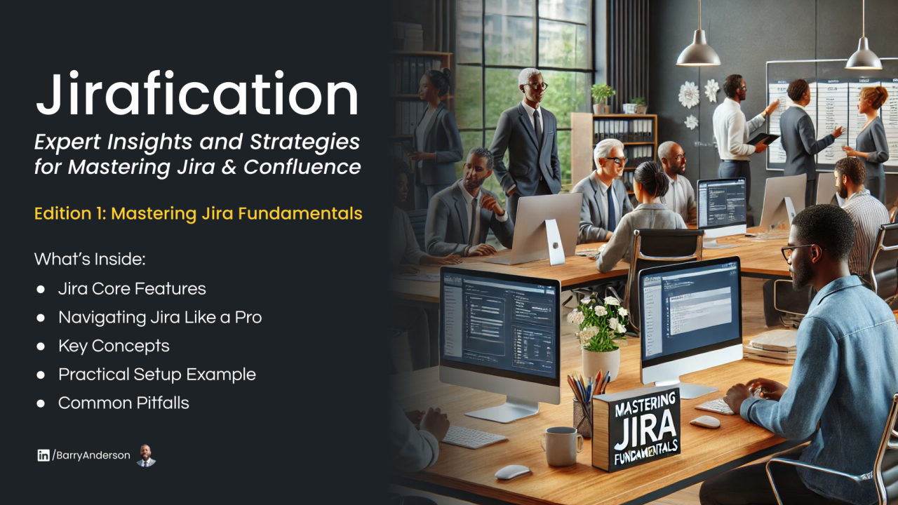 Mastering Jira Fundamentals Mastering Jira Fundamentals