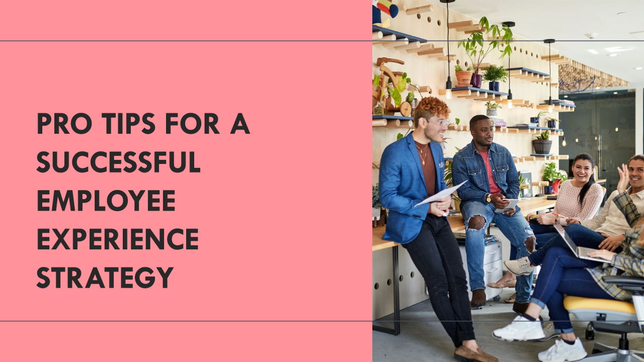 Elevate Your Employee Experience Strategy: Pro Tips for Success 🚀 ... Elevate Your Employee Experience Strategy: Pro Tips for Success 🚀 ...