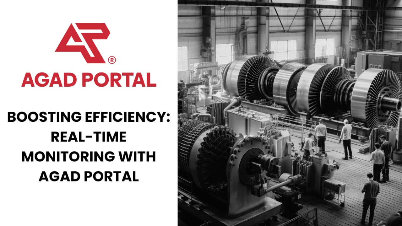 Boosting Efficiency: Real-Time Monitoring with AGAD Portal Boosting Efficiency: Real-Time Monitoring with AGAD Portal
