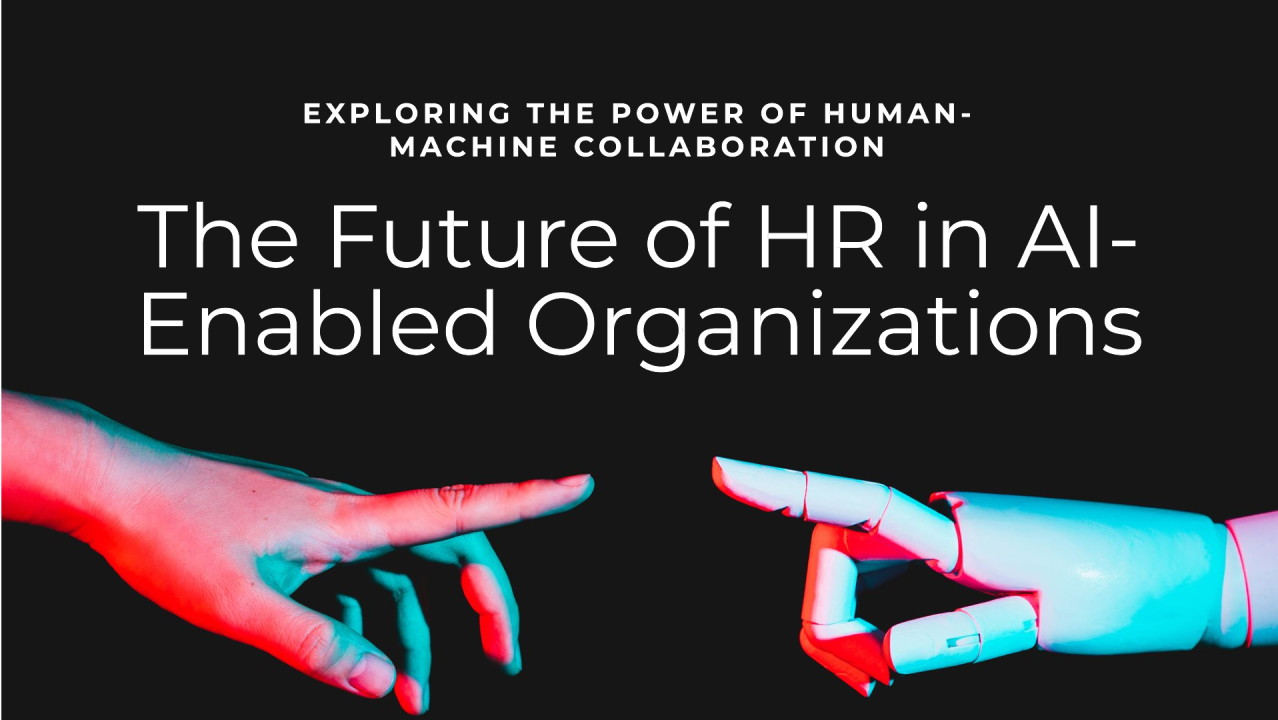 The role of HR in the future AI-enabled organisation The role of HR in the future AI-enabled organisation