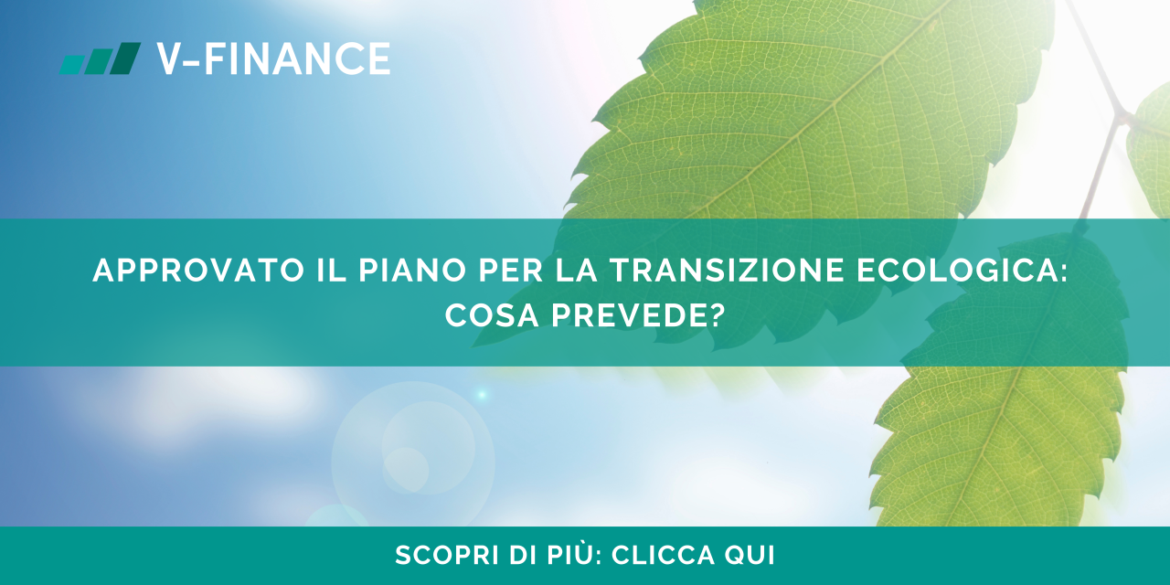 Approvato il piano per la transizione ecologica: cosa prevede? Approvato il piano per la transizione ecologica: cosa prevede?