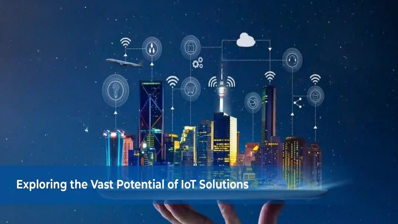 Exploring the Vast Potential of IoT Solutions Exploring the Vast Potential of IoT Solutions
