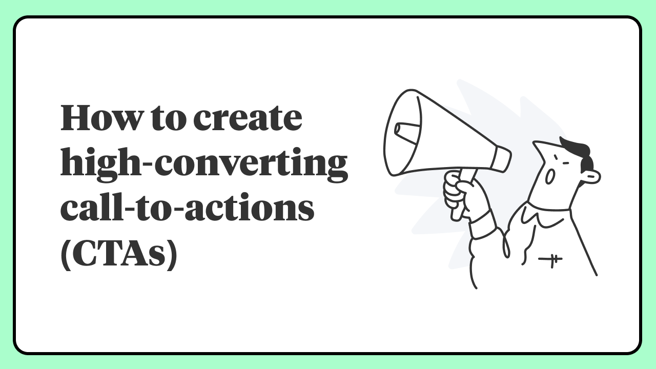 How to create a high-converting call-to-action (Preview) How to create a high-converting call-to-action (Preview)