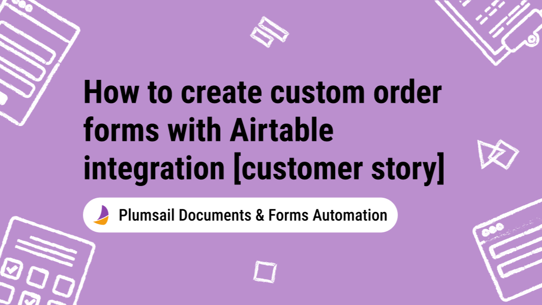 How to create custom order forms with Airtable integration How to create custom order forms with Airtable integration