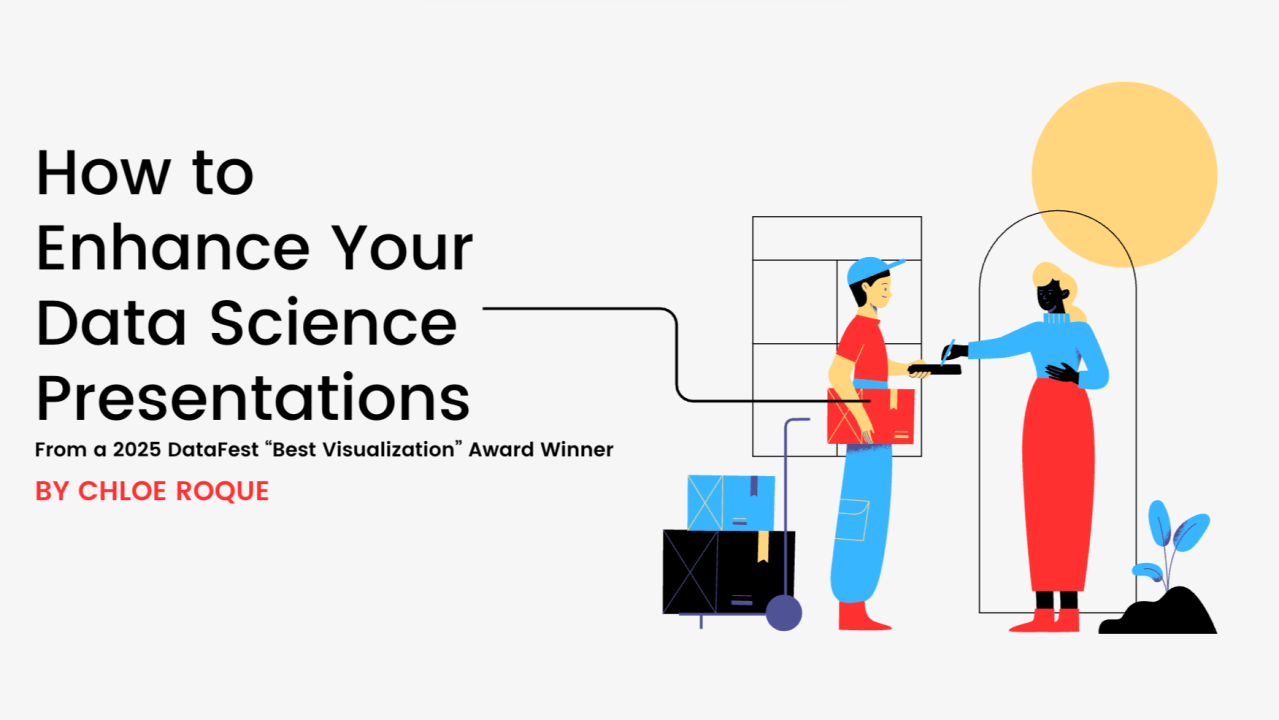 How to Enhance Your Data Science Presentations: From a 2025 Data Fest ... How to Enhance Your Data Science Presentations: From a 2025 Data Fest ...
