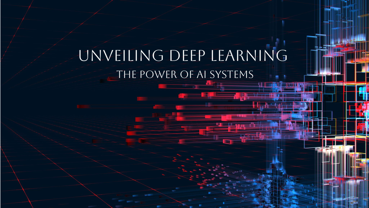 Unveiling Deep Learning - Artificial Neural Networks (ANNs) Unveiling Deep Learning - Artificial Neural Networks (ANNs)