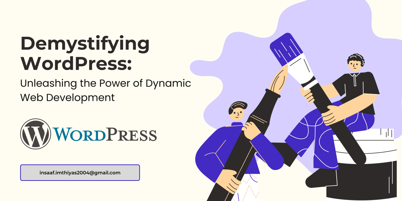 Demystifying WordPress: Unleashing the Power of Dynamic Web Development Demystifying WordPress: Unleashing the Power of Dynamic Web Development