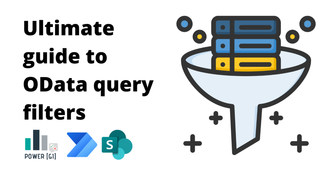 Ultimate guide to OData query filters for SharePoint in Power Automate Ultimate guide to OData query filters for SharePoint in Power Automate
