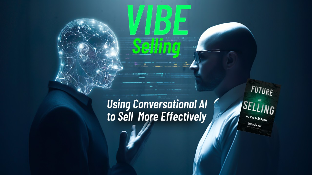 Vibe Selling: Revolutionizing Sales with Conversational AI Vibe Selling: Revolutionizing Sales with Conversational AI