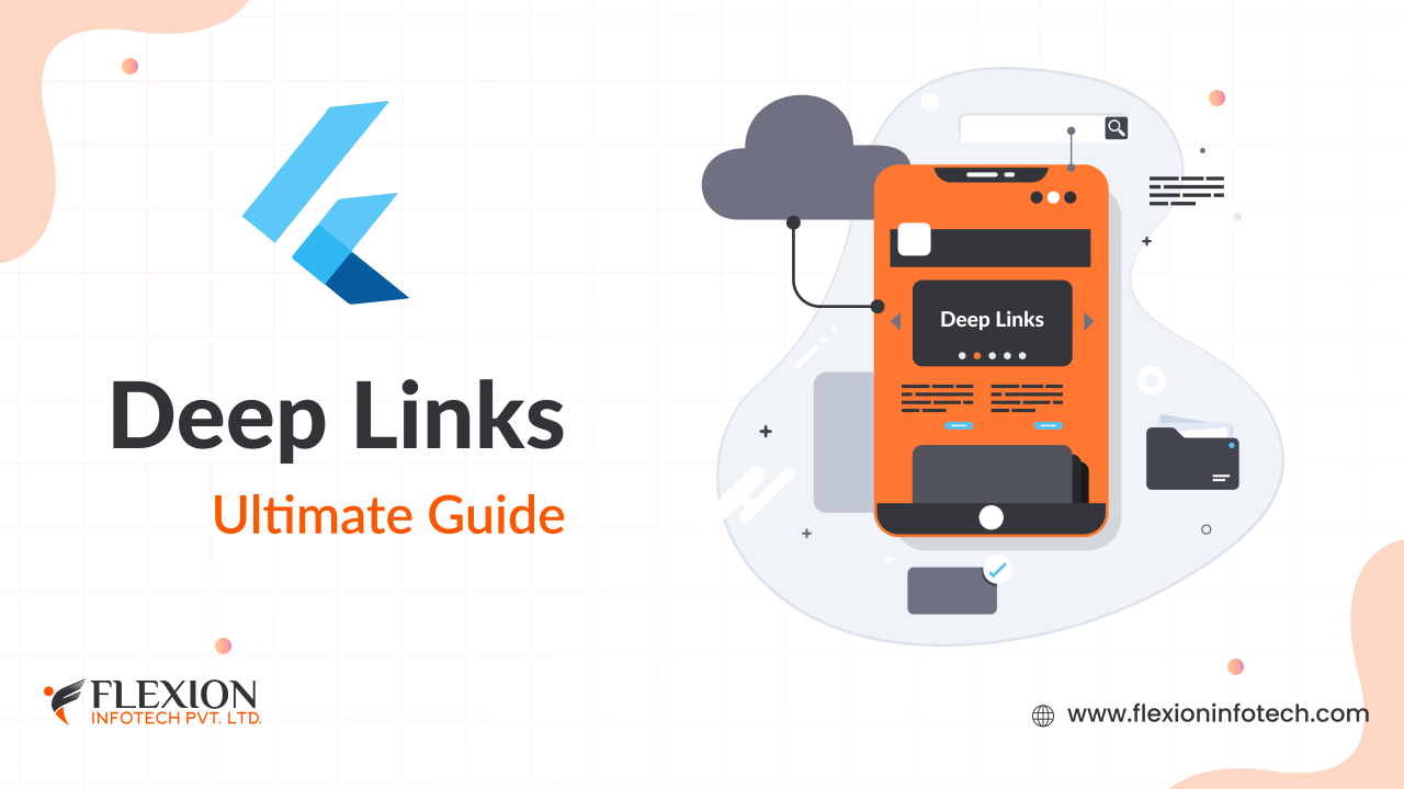 Flutter Deep Linking: A Complete Guide Flutter Deep Linking: A Complete Guide