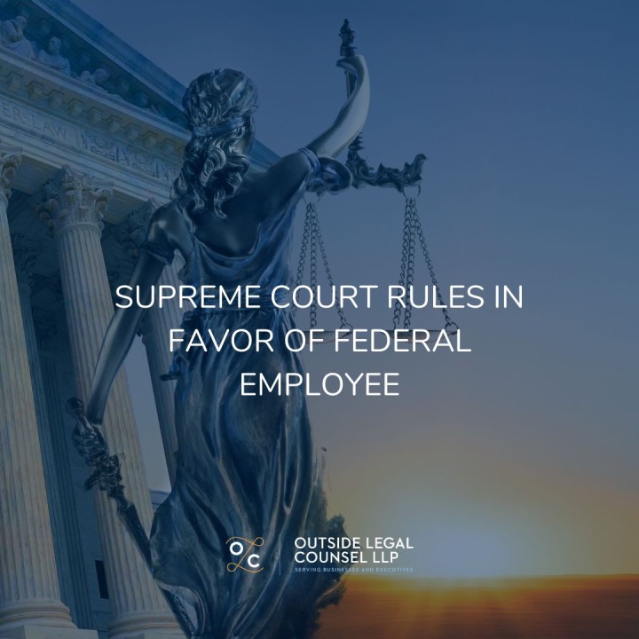 SUPREME COURT RULES IN FAVOR OF FEDERAL EMPLOYEE SUPREME COURT RULES IN FAVOR OF FEDERAL EMPLOYEE