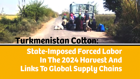Turkmenistan Cotton: New Reporting Reveals Systemic Forced Labor ... Turkmenistan Cotton: New Reporting Reveals Systemic Forced Labor ...
